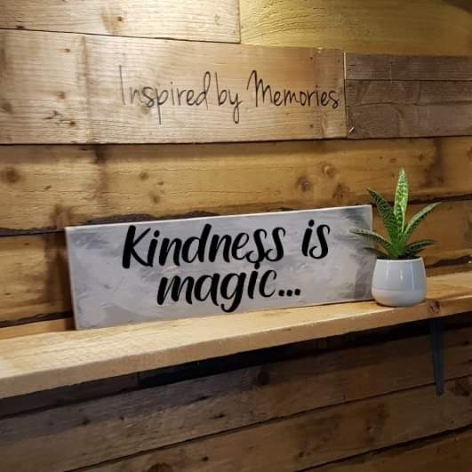 Kindness is Magic Wooden Sign - inspired by memories – Inspired by ...